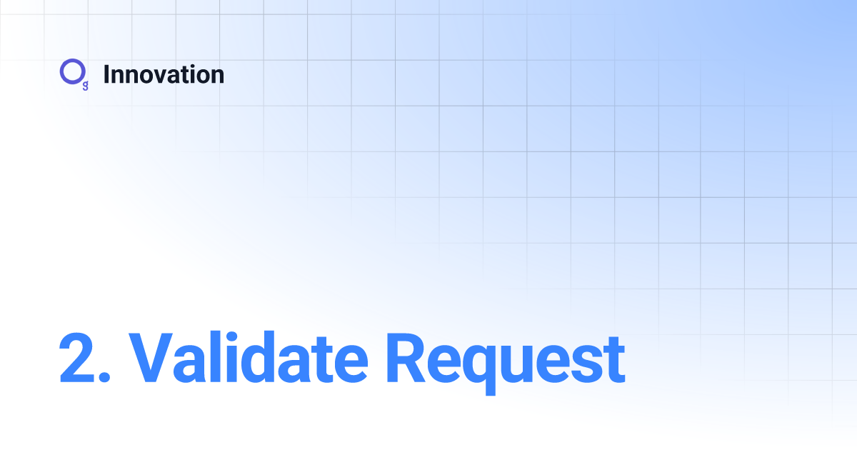 2. Validate Request | Innovation